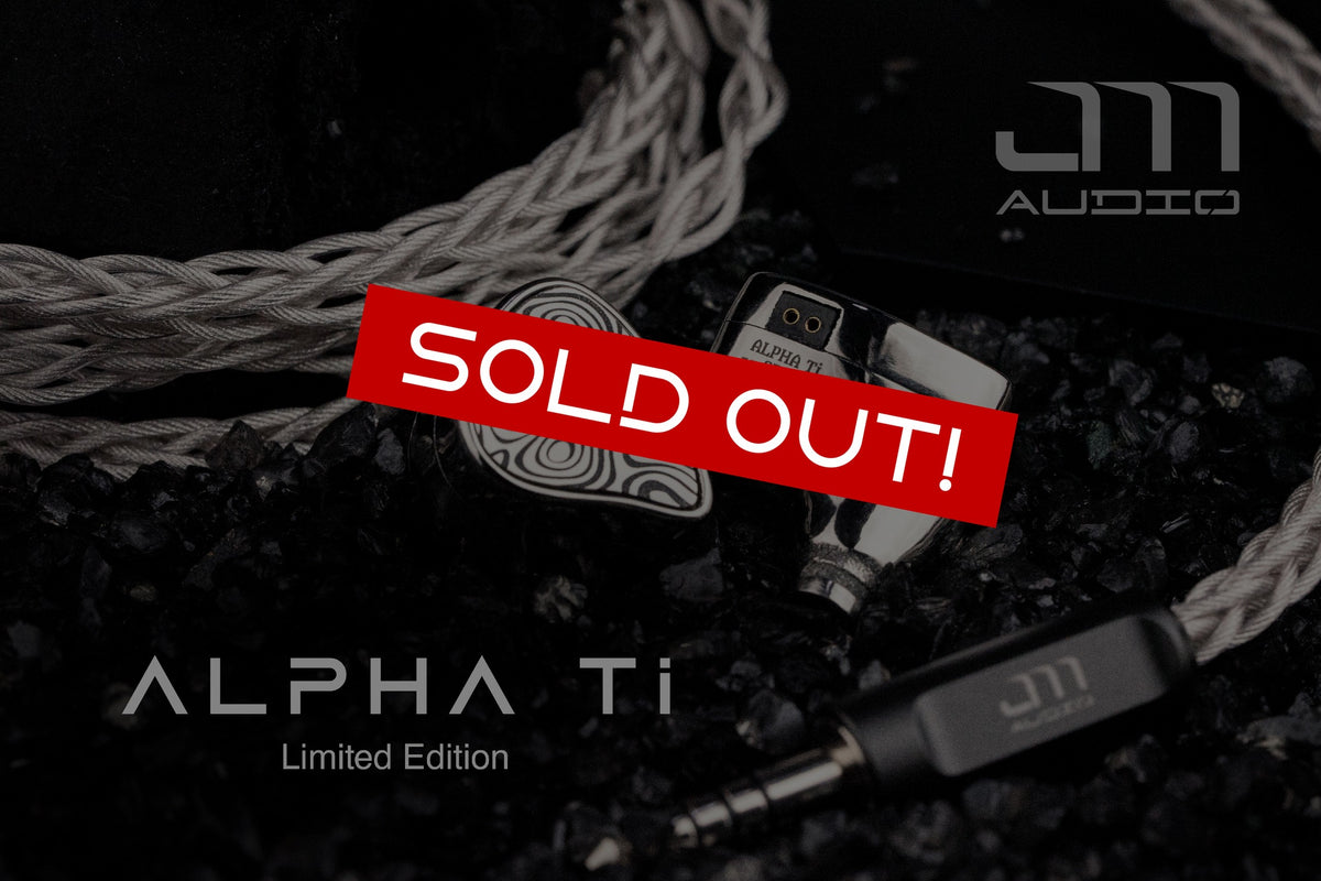 Jomo Audio's Limited Edition Alpha Ti: Sold Out Worldwide! – Jomo Audio ...